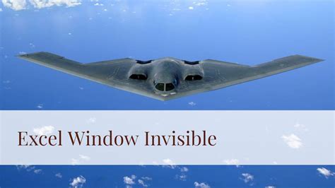 the excel window becomes invisible and you can not click what is behind