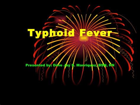 Typhoid Fever Ppt