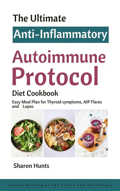 The Ultimate Anti Inflammatory Autoimmune Protocol Diet