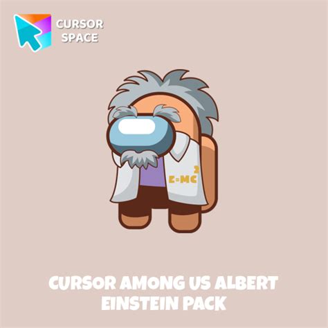 Custom Cursor Cursor Among Us Albert Einstein Pack Theme Cursor Space