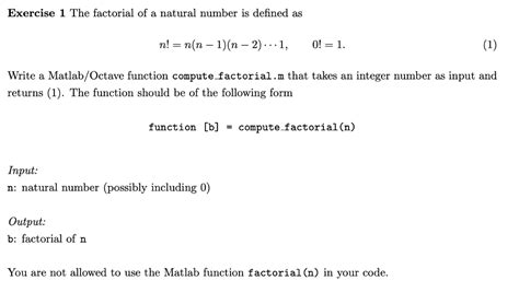Solved Exercise The Factorial Of A Natural Number Is Chegg