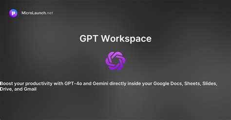Gpt Workspace Is Now On Microlaunch