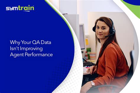 Why Your Qa Data Isnt Improving Agent Performance Symtrain