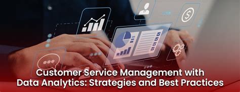 Data Analytics In Csm Strategies And Best Practicesinmorphis