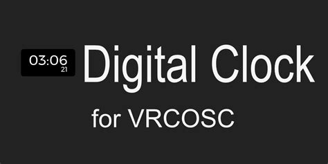 github djdavid98 vrcosc digitalclock a digital clock module for vrcosc