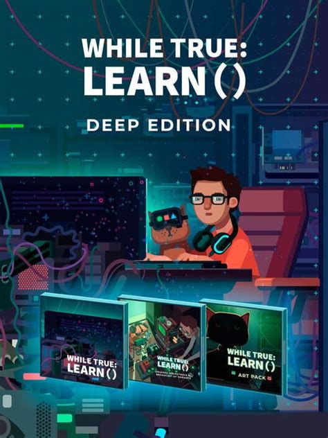 while true learn deep edition 2019