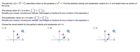 solved the path r t t i t 2 1 j describes motion