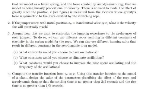 Problem We Are Interested In Studying The Motion Of Chegg