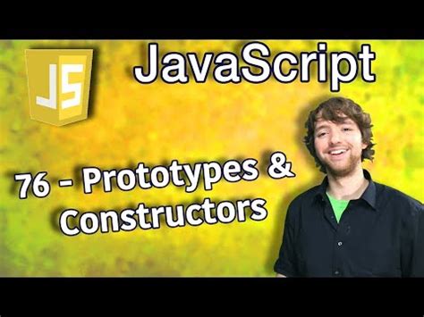 Learn JavaScript Programming Tutorial 76 Prototypes And Constructors