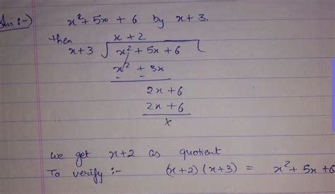 6 divide and verify the division algorithm of following polynomials i