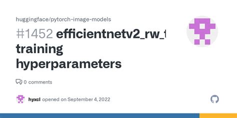 efficientnetv2 rw t training hyperparameters · issue 1452