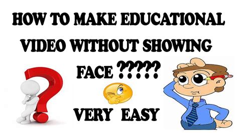 How To Make Educational Video Without Showing Face YouTube