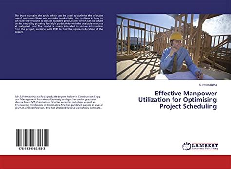 effective manpower utilization for optimising project scheduling by s