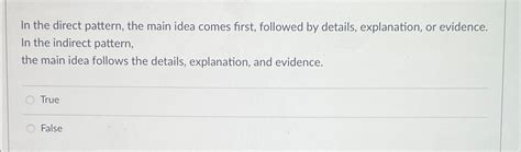 Solved In The Direct Pattern The Main Idea Comes First