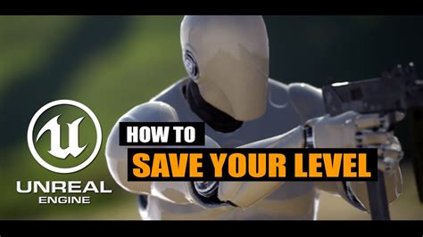 How To Save Your Level In Unreal Engine YouTube