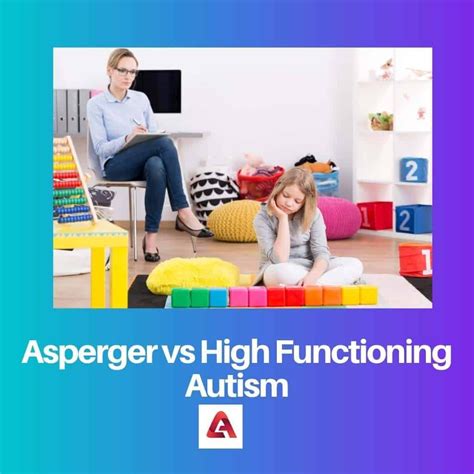 Aspergers Vs High Functioning Autism Difference And Comparison