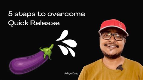 Steps To Overcome Quick Release Premature Ejaculation Youtube