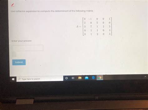 solved use cofactor expansion to compute the determinant of