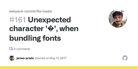 unexpected character when bundling fonts · issue 161 · webpack