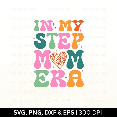 In My Step Mom Era Svg Step Mom Svg Mothers Day Svg Step Mom