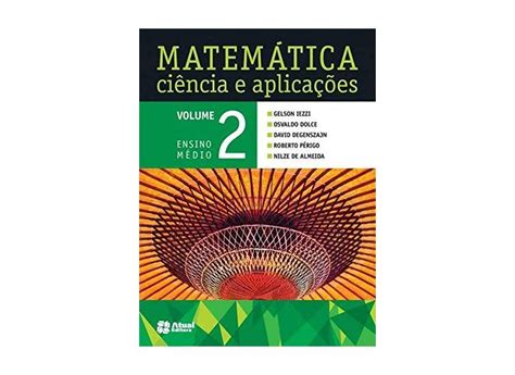 Matemática Ciência E Aplicações Vol 2 Ensino Médio 8ª Ed 2014