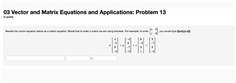 Solved 03 Vector And Matrix Equations And Applications Chegg Com