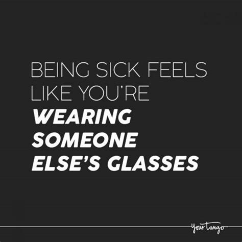 Need A Sick Day 33 Sick Quotes For When Youre Not Feeling Well