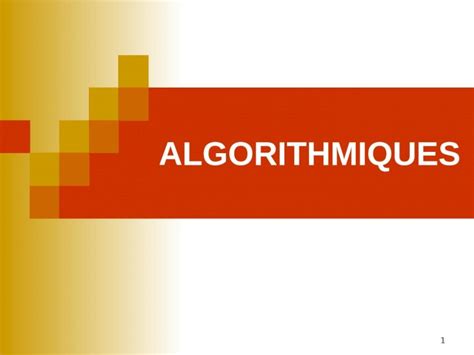 PPT ALGORITHMIQUES Quest ce quun algorithme écrire un algorithme cest Analyser