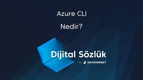 Azure Cli Nedir Azure Cli Ne Demek Data Market