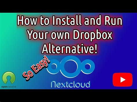 free video nextcloud an open source self hosted dropbox alternative