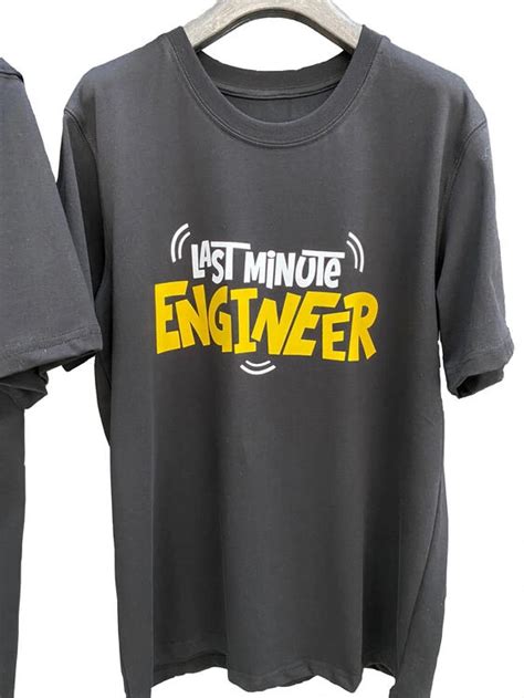 Last Minute Engineer Baskılı Tişört Moodartnet