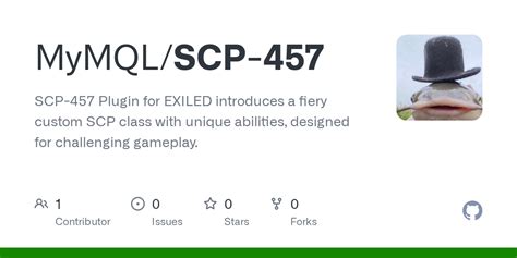 Github Mymql Scp 457 Scp 457 Plugin For Exiled Introduces A Fiery