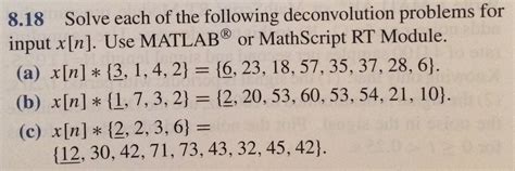 Solved Solve Each Of The Following Deconvolution Problems