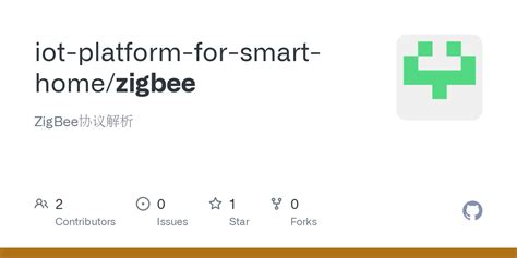 GitHub iot platform for smart home zigbee ZigBee协议解析