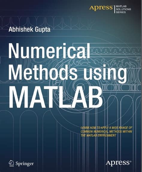 Numerical Methods Using Matlab Abhishek K Gupta