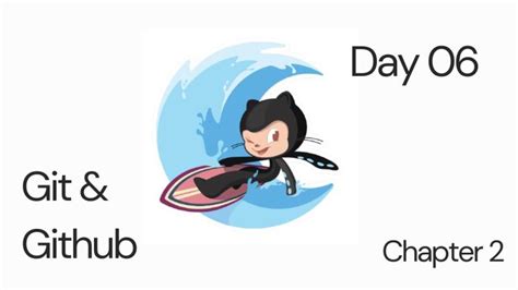 Day 6 Version Control With Git And Github Chapter 2 Shashank