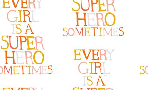 Superhero Girls Quotes Quotesgram