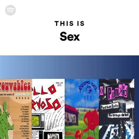 This Is Sex Playlist By Spotify Spotify