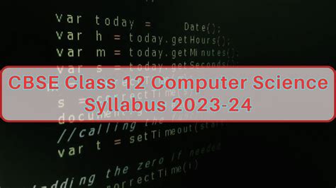 Cbse Class 12 Computer Science Syllabus 2023 24 Class 12th Computer Science Syllabus Download Pdf