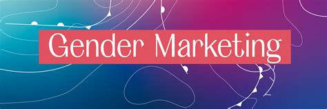 Gender Marketing Gender Glossar