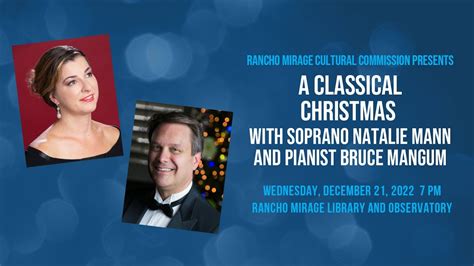 A Classical Christmas With Soprano Natalie Mann And Pianist Bruce