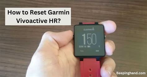 How To Reset Garmin Vivoactive HR Step By Step Guide