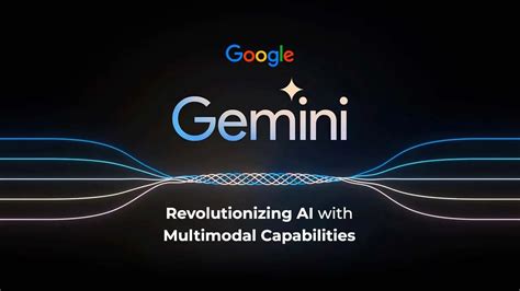 Google S Gemini Revolutionizing AI With Multimodal Capabilities