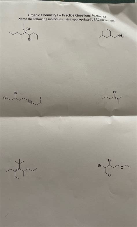 [Solved] name the molecules. Organic Chemistry I - Practice Questions Packet... | Course Hero