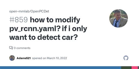 How To Modify Pvrcnnyaml If I Only Want To Detect Car · Issue 859