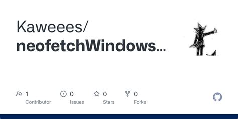 GitHub Kaweees NeofetchWindows