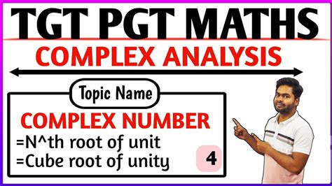 Complex Analysis Complex Number Nth Root Of Unity Cube Root Of Unity By Pawan Sir Youtube