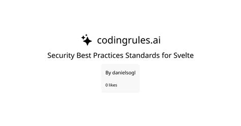 Security Best Practices Standards For Svelte Coding Rules Codingrulesai