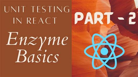 react unit testing using enzyme basics part 2 youtube