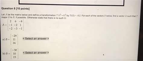 solved question 8 [10 points ] let a be the matrix below and